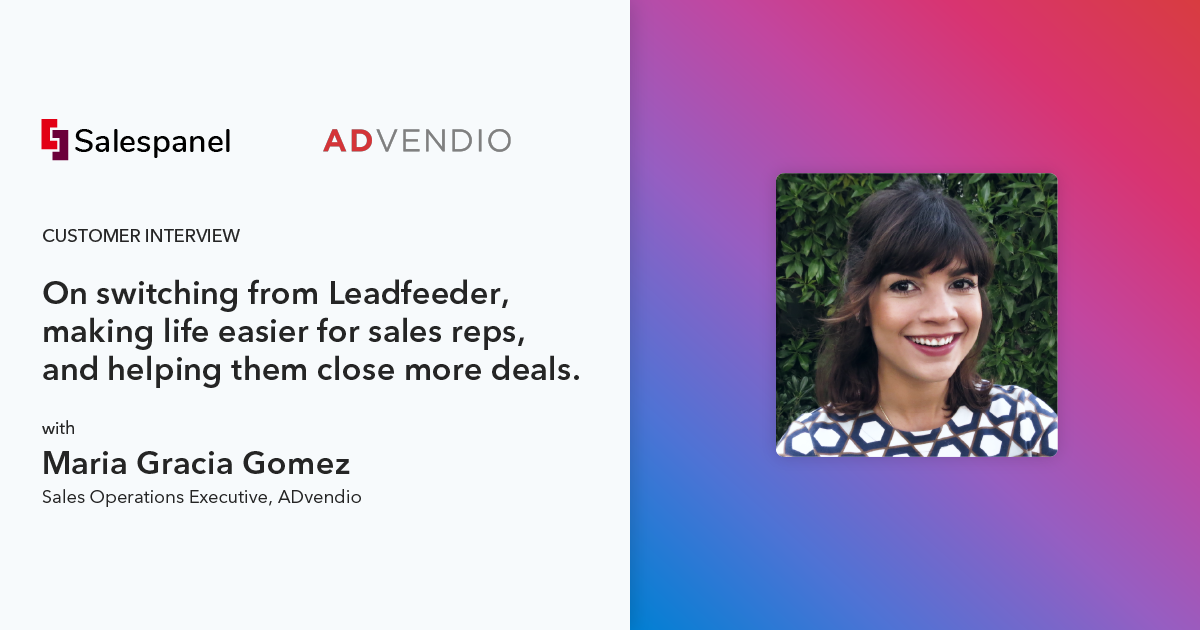 ADvendio's Maria Gracia on switching from Leadfeeder, making life ...